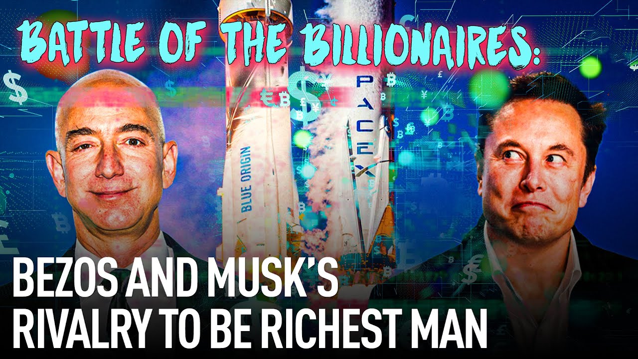 Musk Vs Bezos Battle Of The Billionaires And The Race To A Trillion