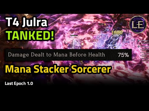 [1.0] T4 Julra TANKED! Mana Stacker Sorcerer - Last Epoch 1.0 - YouTube