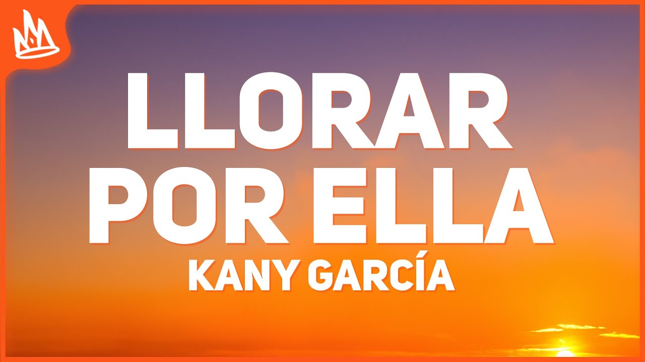 Kany García – Llorar Por Ella [Letra] ft. Eden Muñoz - YouTube