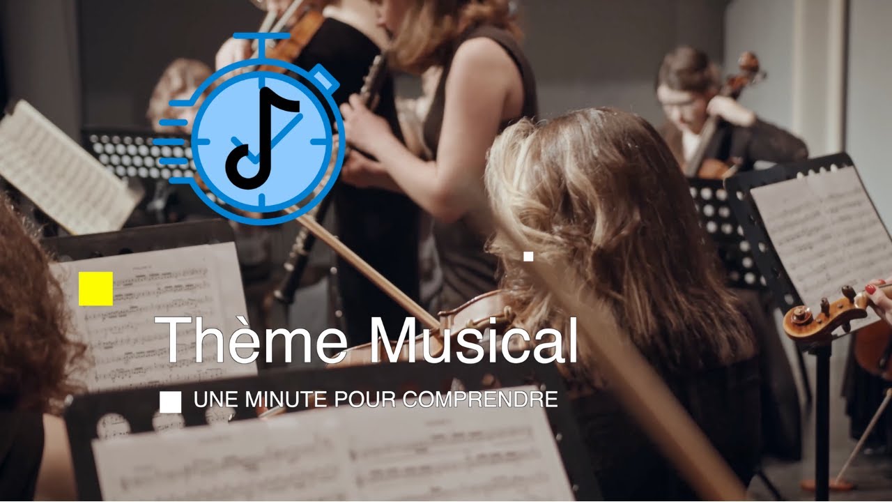 THÈME MUSICAL - Une minute pour comprendre - YouTube
