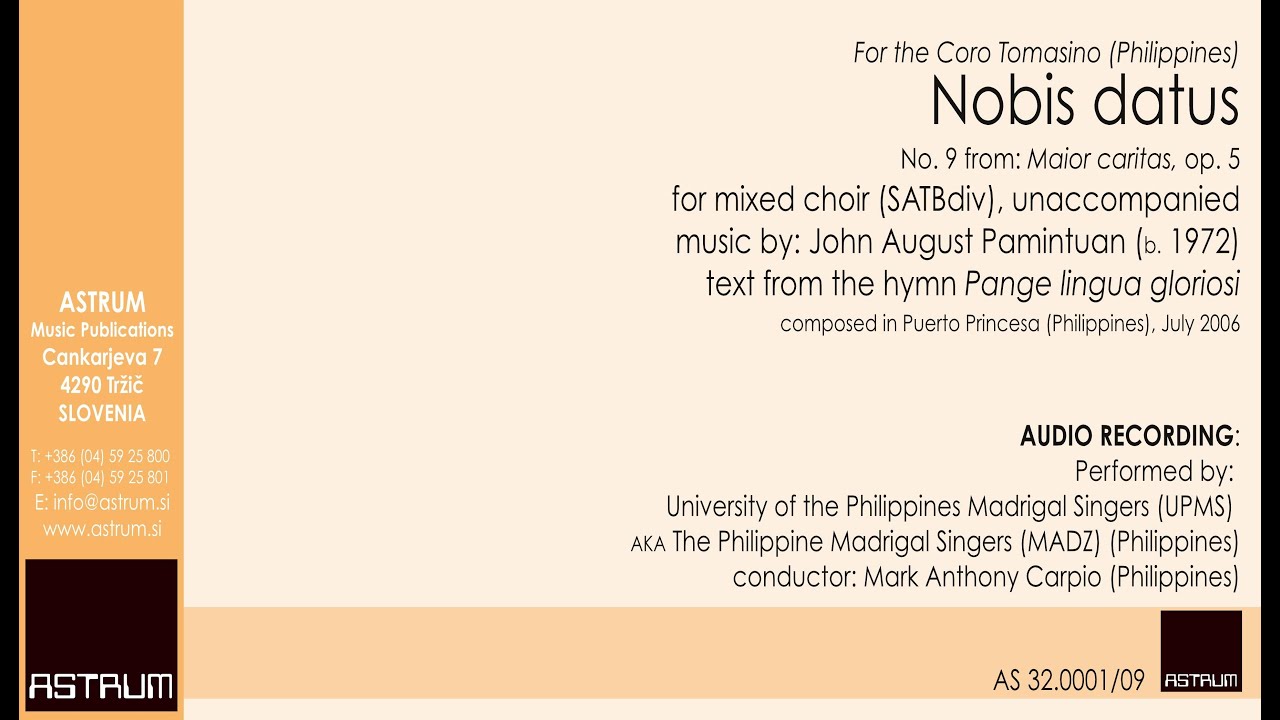 Pamintuan John August: NOBIS DATUS, op 5/9, for mixed choir (SATBdiv ...