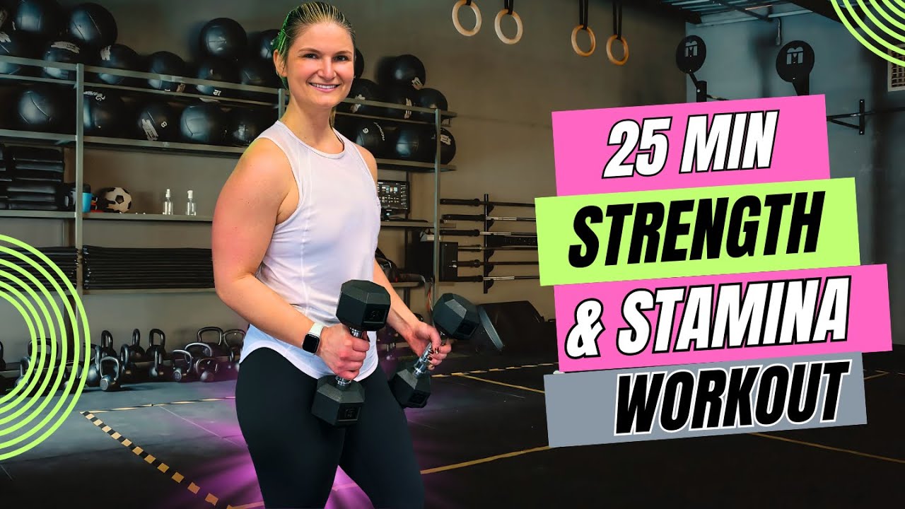 Full Body Strength & Stamina Workout | 25-MIN - YouTube