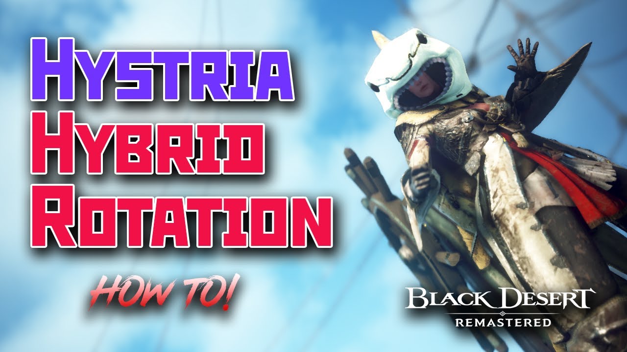 Hystria Hybrid Rotation Tips | Black Desert Online [BDO] - YouTube
