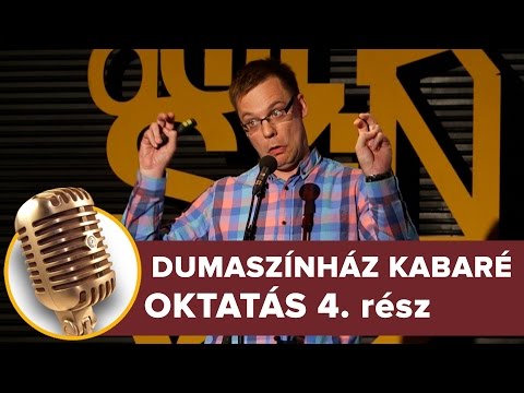 Oktatás 4. rész | Dumaszínház Kabaré