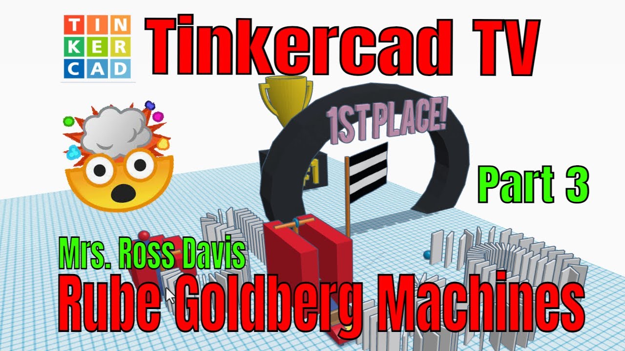 Rube Goldberg Machines: Mrs. Ross Davis' Tinkercad Sim Lab Part 3 - YouTube