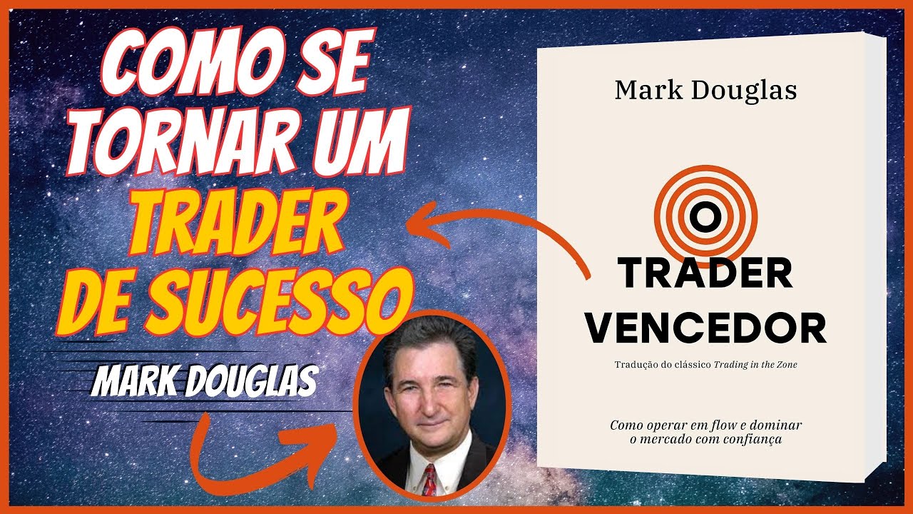 RESUMO DO LIVRO | O TRADER VENCEDOR | MARK DOUGLAS | #LeituraReflexiva - YouTube