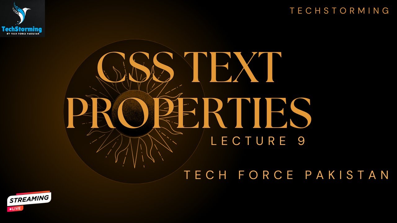 Mastering Text Properties In Css Techstorming Tech Force Pakistan Samreen Siraj Youtube