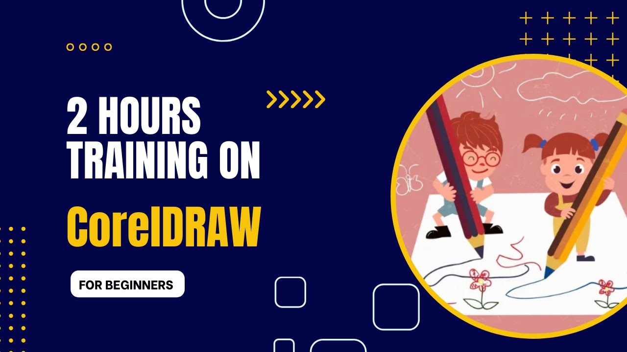 Two Hours Training On Coreldraw From Basics To Intermediate Level Youtube