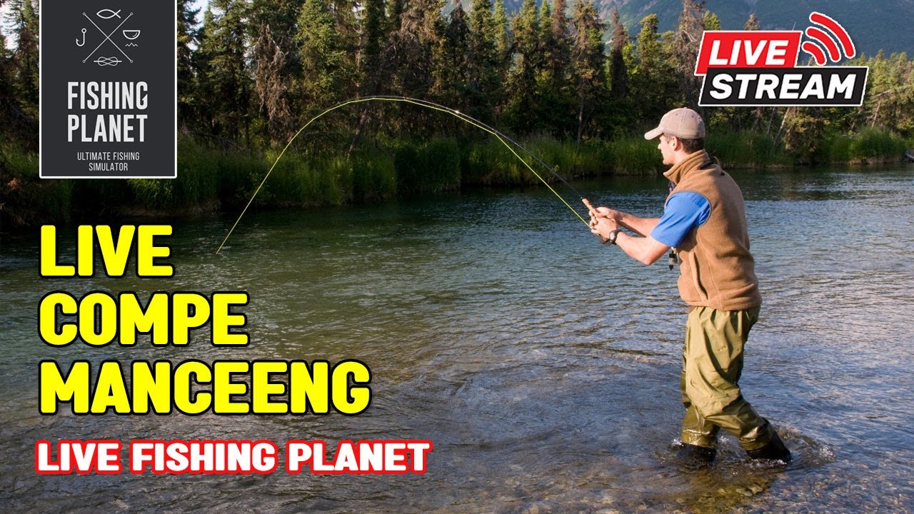 [LIVE] - FISHING PLANET #157 | KAMIS CLOUDY, LIVE BENTARAN 2 COMPE SAJA ~ - YouTube