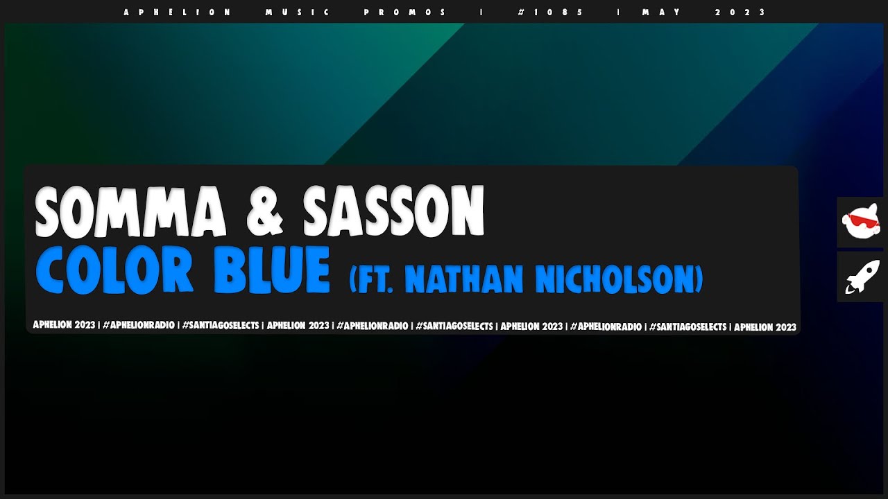 SOMMA & Sasson (FR) feat. Nathan Nicholson - Color Blue (Extended Mix) - YouTube