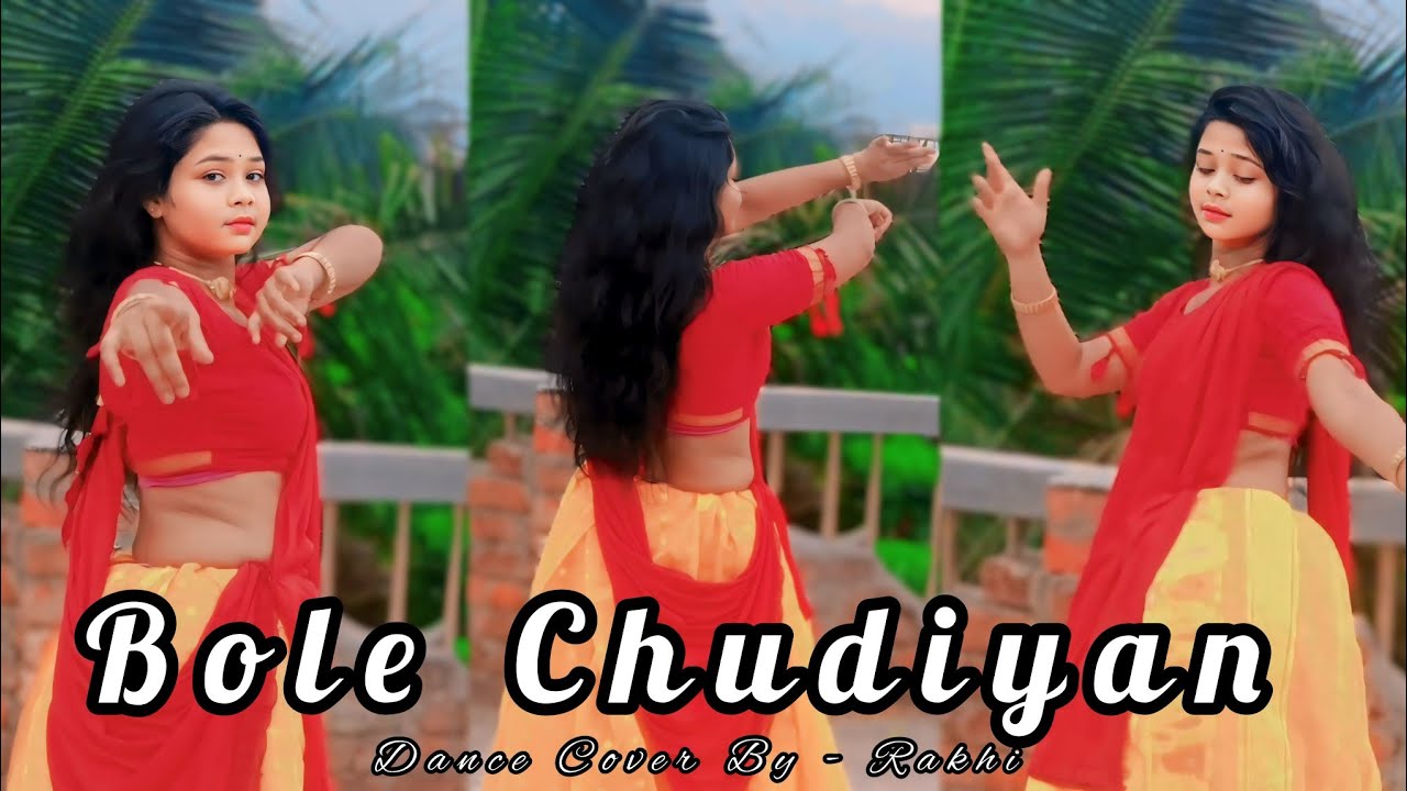 Bole Chudiyan Song | Dance Video | Indian Wedding Dance | Rakhi Dance ...