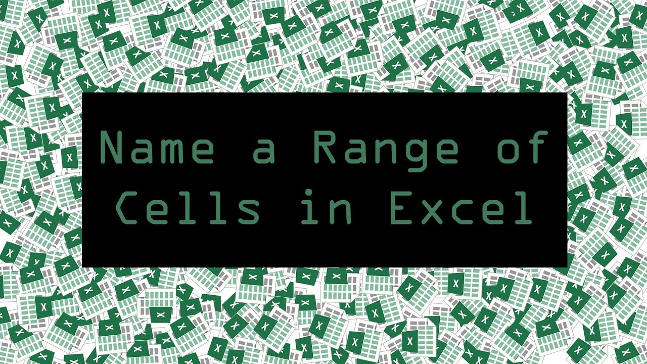 Excel 2016 How To Name A Range Of Cells YouTube Excel 2016 How To Name A Range Of Cells YouTube