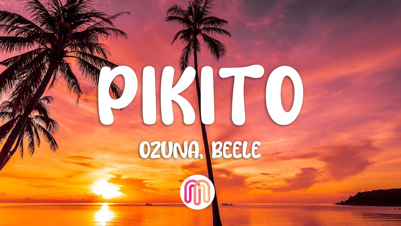 Ozuna & Beéle - Pikito (Letra / Lyrics) - YouTube