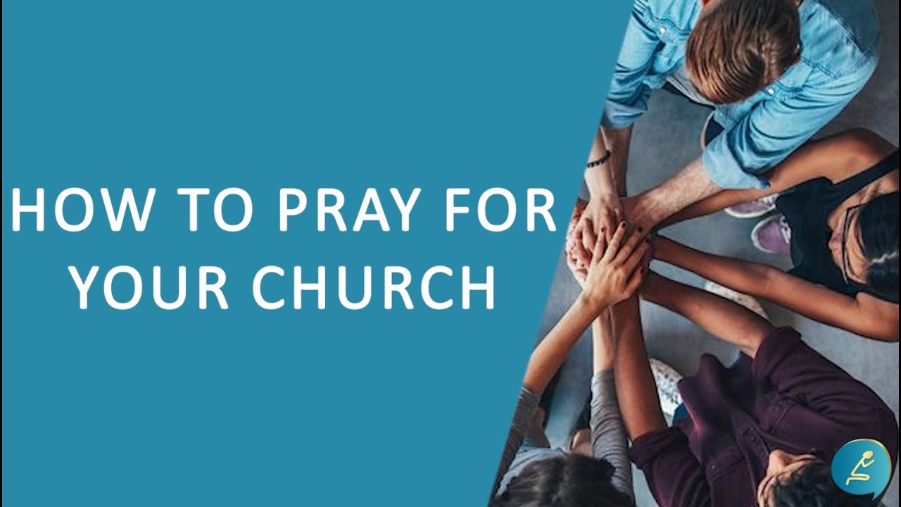 How to pray for your church - YouTube
