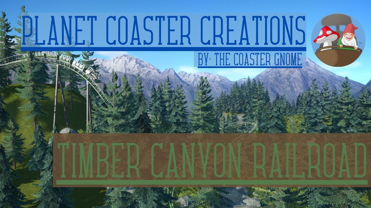 Planet Coaster Creations: Timber Canyon Railroad - YouTube