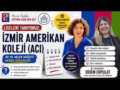 LİSELERİ TANIYORUZ: İzmir Amerikan Koleji (ACI)