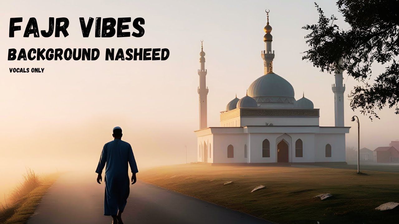 Fajr Vibes | Background Nasheed | Islamic Background Music - YouTube