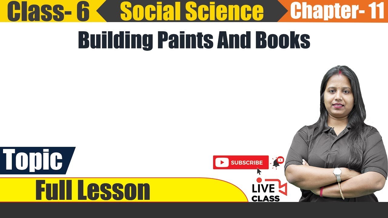 Buildings Paintings And Books Full Chapter Chapter 11 Class 6 buildings-paintings-and-books-full-chapter-chapter-11-class-6