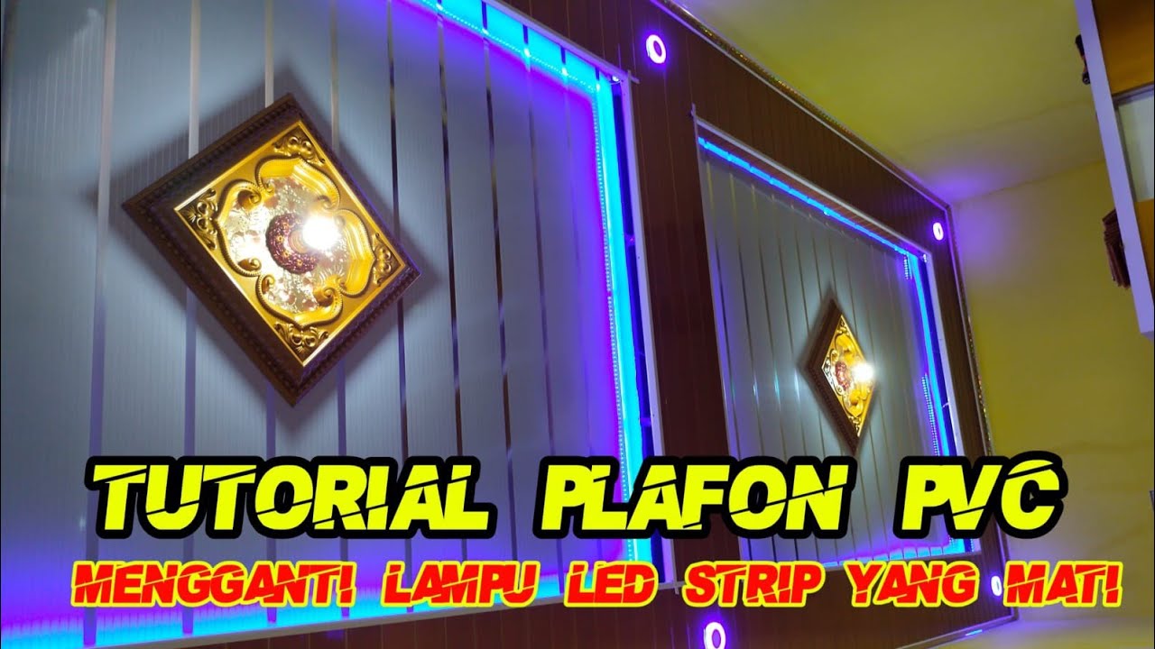 Tutorial ganti lampu LED strip plafon || Ayunda kreatif - YouTube