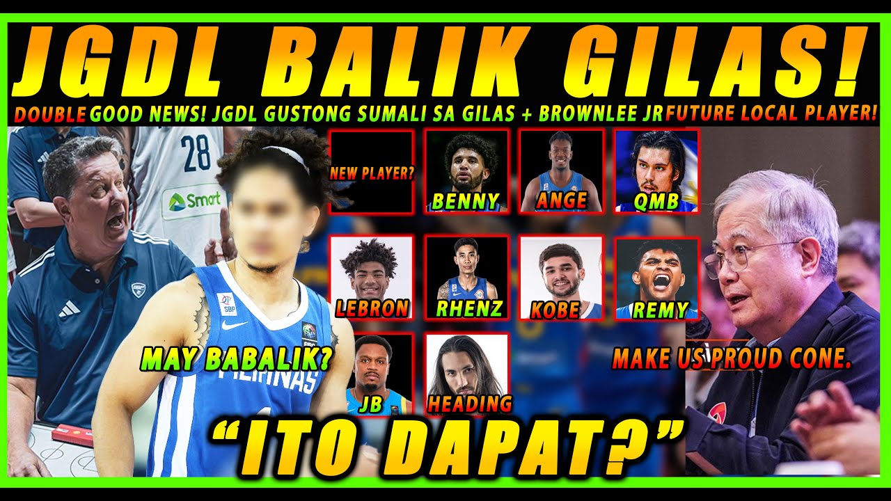 BREAKING: JUAN GDL TARGET ANG GILAS! JUSTIN BROWNLEE JR MAY CHANCE MAG ...