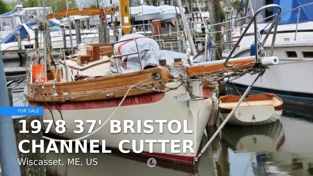 1978 37' BRISTOL CHANNEL CUTTER for sale in Wiscasset, ME, US - YouTube