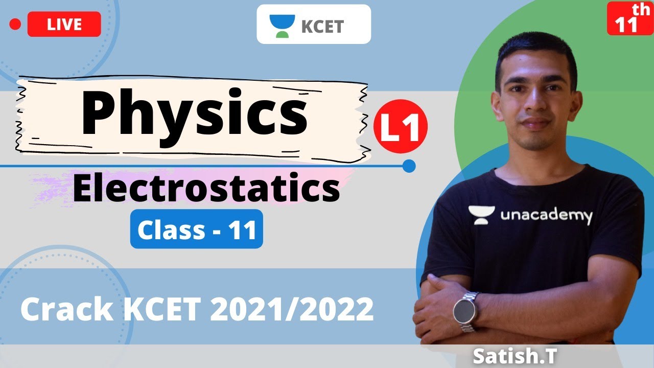 Unacademy KCET Physics Electrostatics Lecture 1 Class 12 unacademy-kcet-physics-electrostatics-lecture-1-class-12