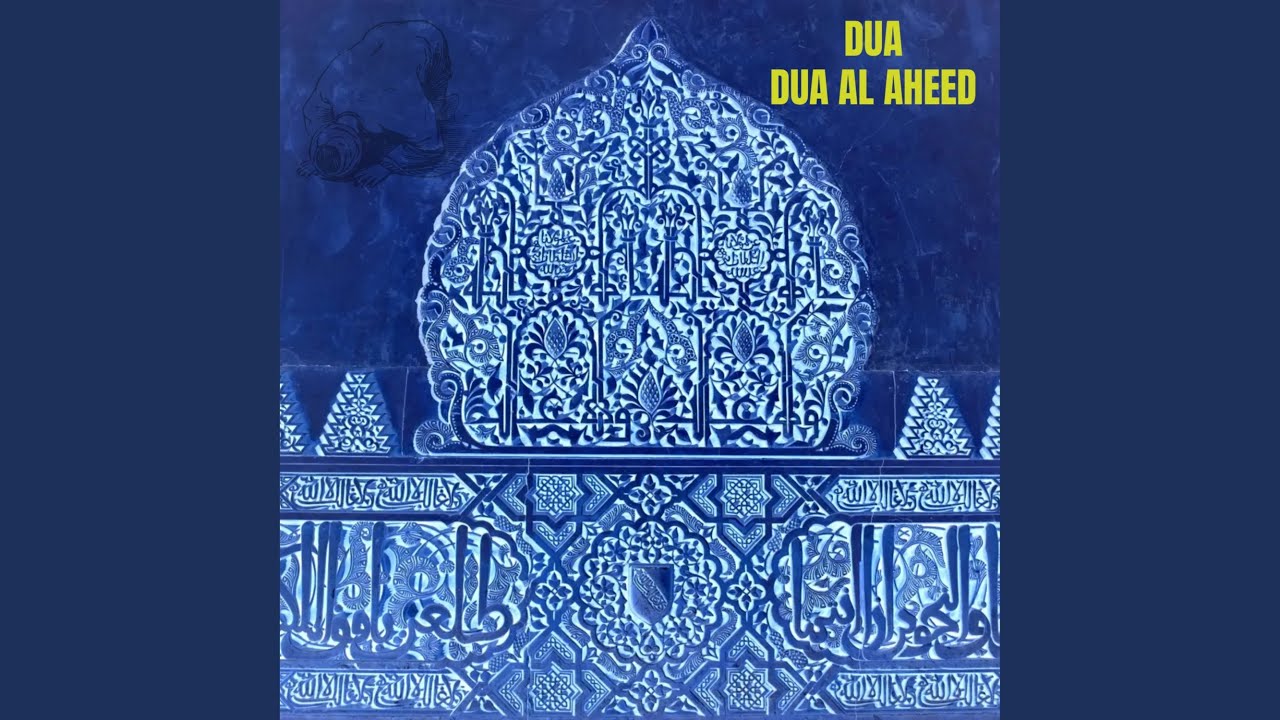 DUA AL AHEED, Pt. 3 - YouTube