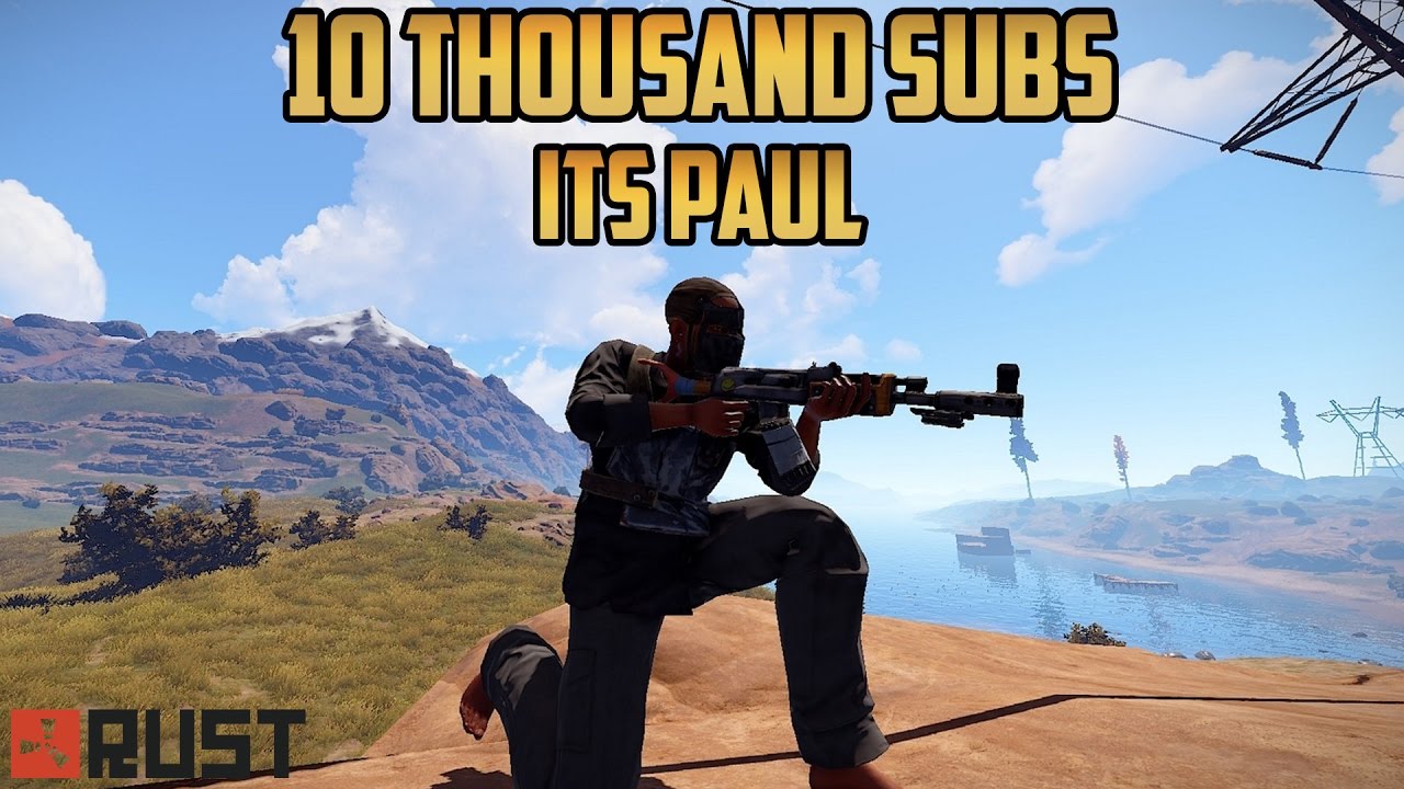 Rust | 10,000 SUBS SPECIAL - YouTube