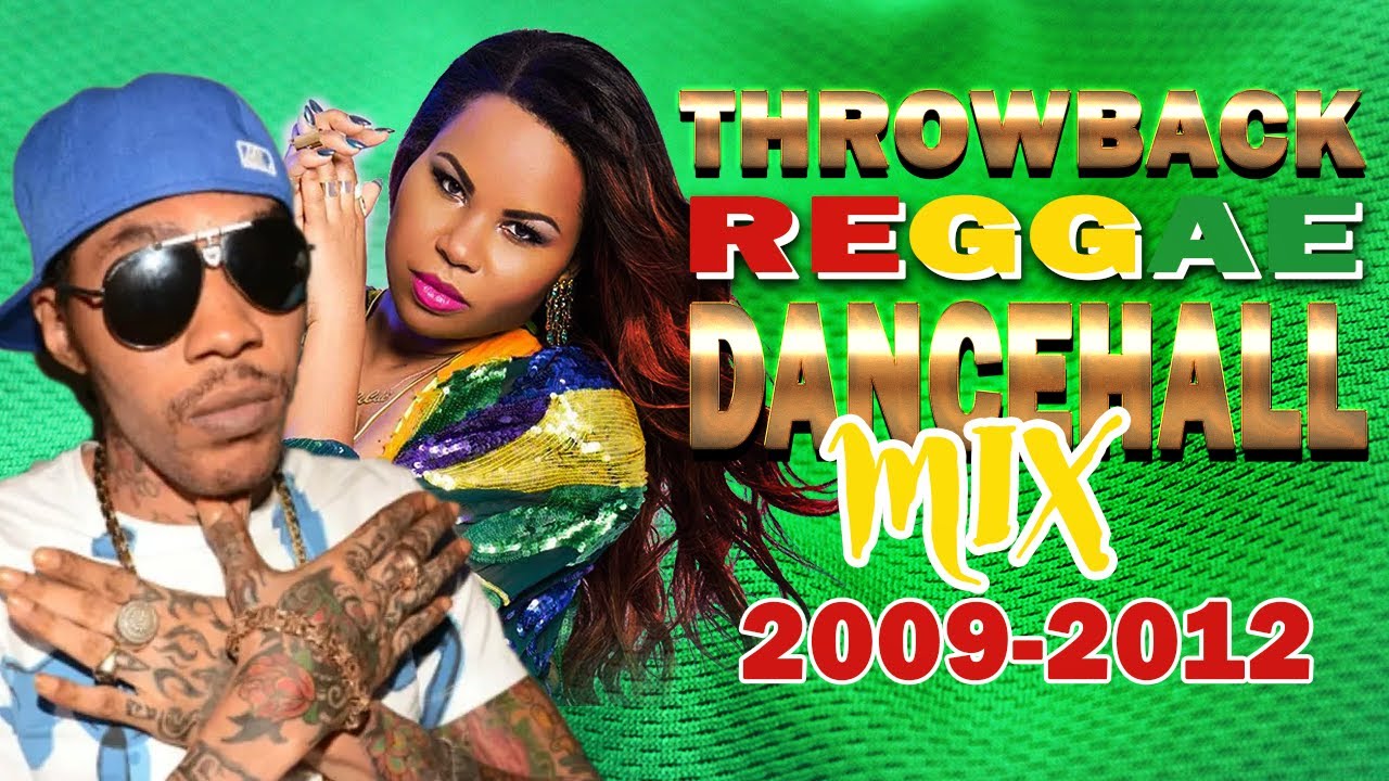 THROWBACK DANCEHALL REGGAE RIDDIMS MIX (2009 - 2012): DJ ROW-B -(VYBZ ...