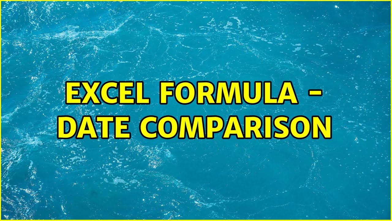 Excel Formula Date Comparison YouTube excel-formula-date-comparison-youtube