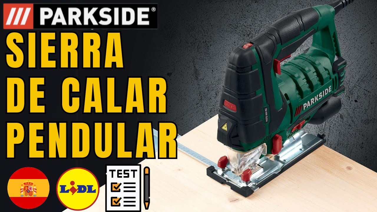 SIERRA DE CALAR PENDULAR Parkside PTSD 800 B2 ESPAÑA ESPAÑOL LIDL - YouTube