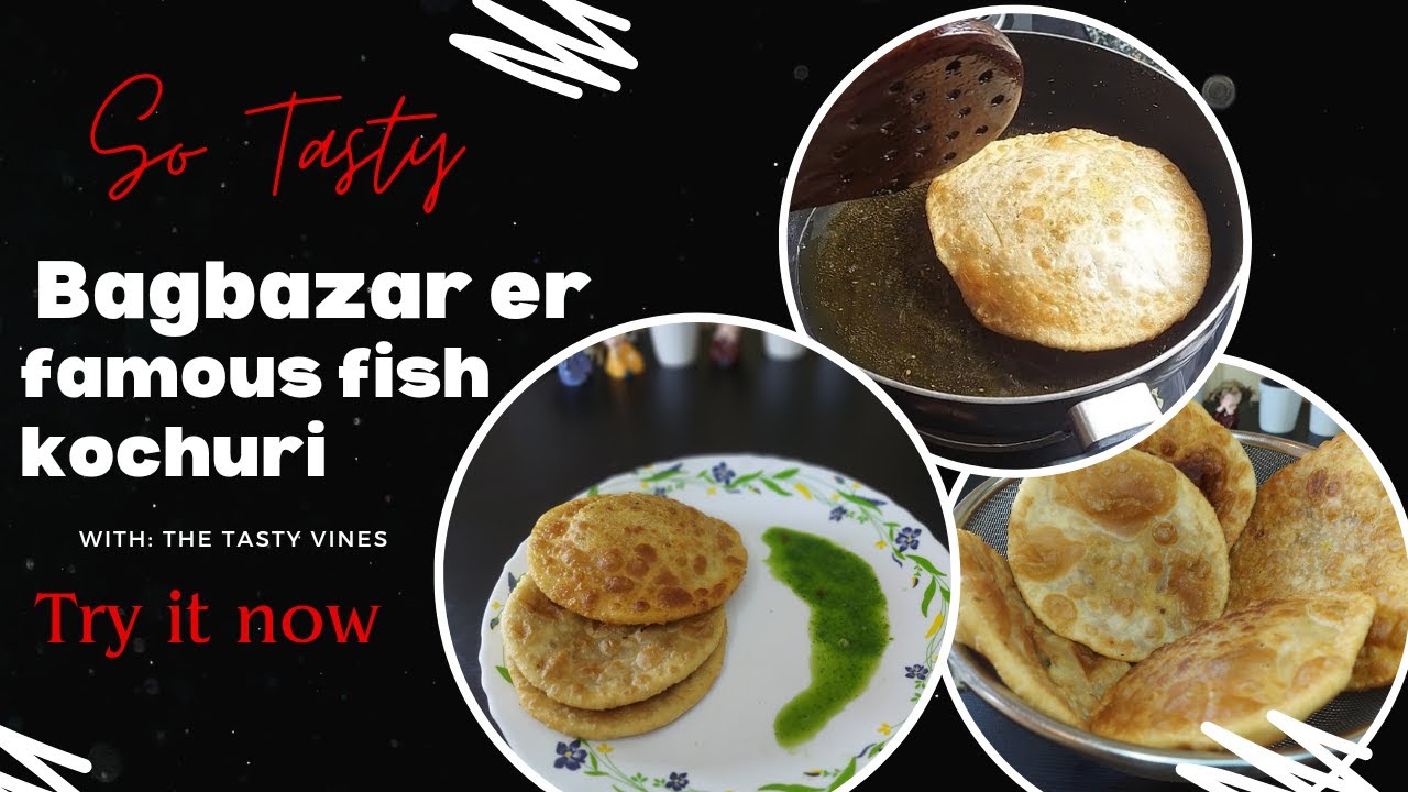 Kolkata Bagbazar style fish kochuri recipe in HindiIবাগবাজারের বিখ্যাত ...