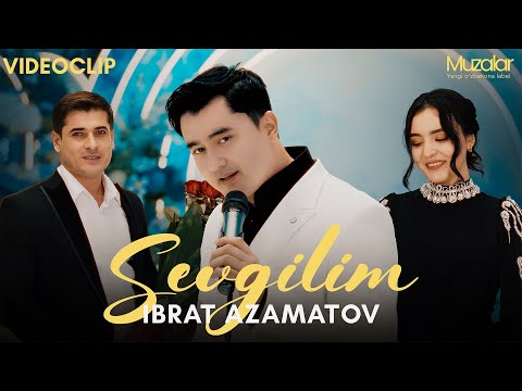 Ibrat Azamatov - Sevgilim | Videoclip 