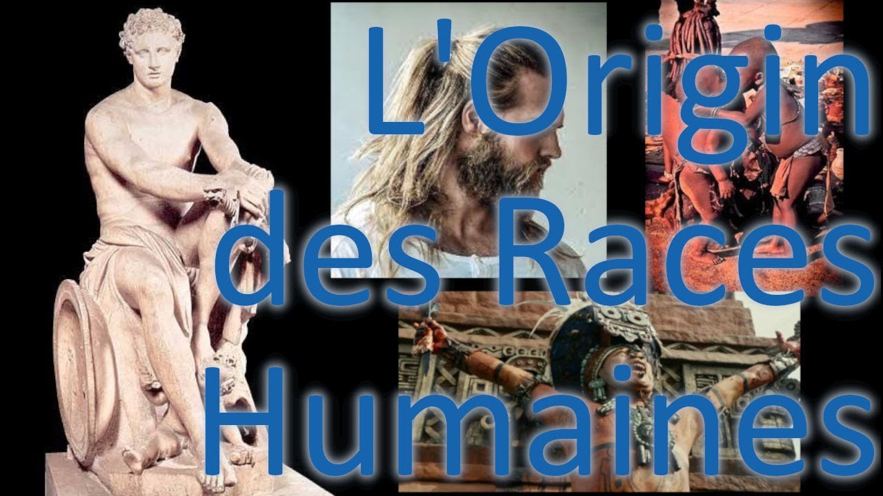 L'Origin des Races Humaines sur la Terre - YouTube