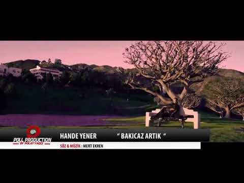 Hande Yener -Bakacaz Artık