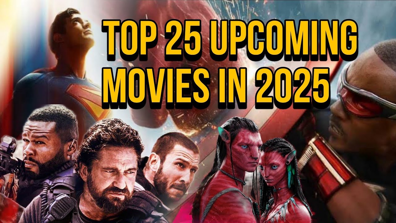 Top 25 upcoming movies in 2025. Upcoming movies with releasing date # ...