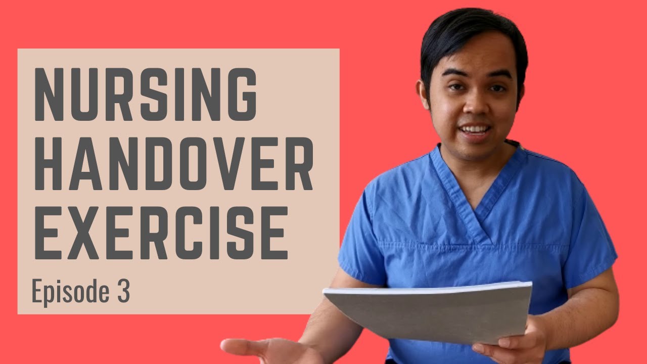 UK Nursing Handover Exercise Ep3 #ukrn - YouTube