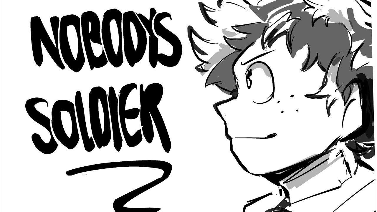 Nobody’s soldier | MHA Animatic - YouTube
