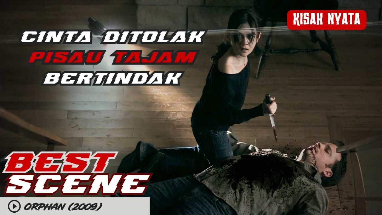 ORPHAN 2009 BEST SCENE MOMENT - YouTube