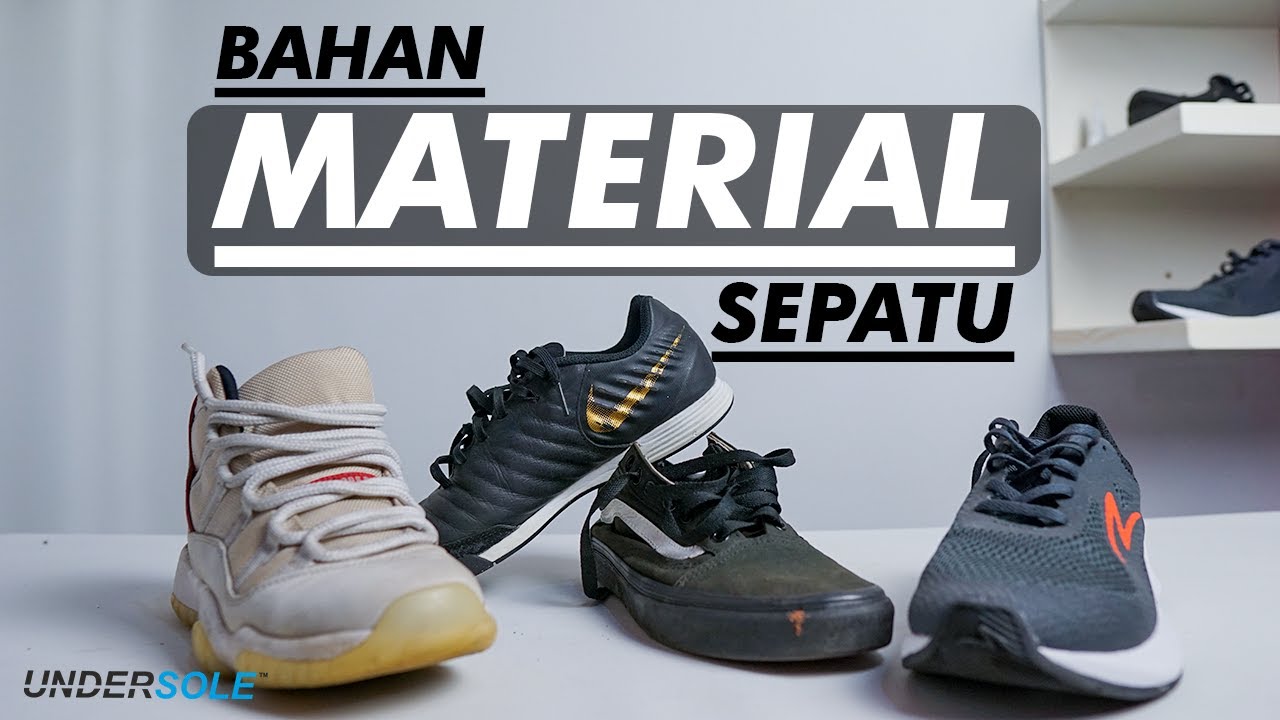 MATERIAL SEPATU! - YouTube