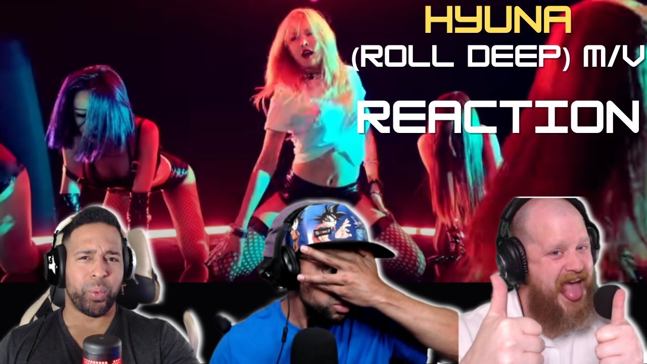 HYUNA (Roll Deep) M/V | StayingOffTopic Reacts | #hyunarolldeep - YouTube