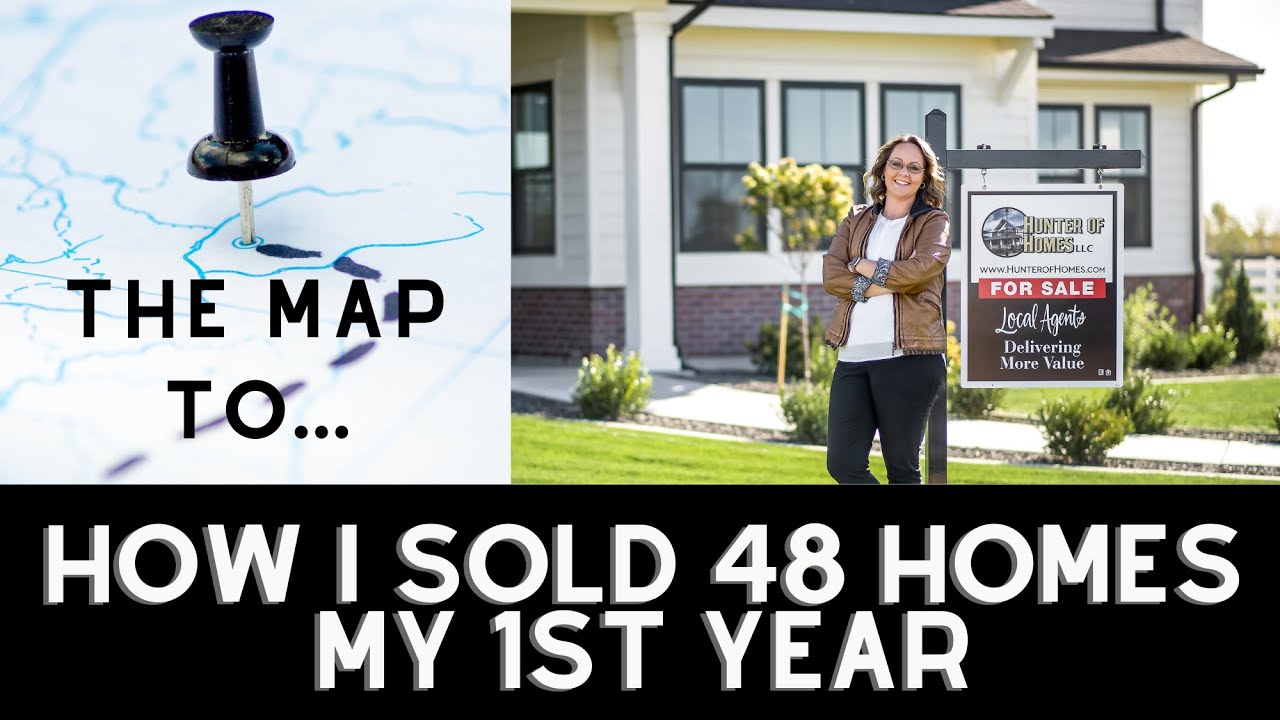 The Map to Selling 48 Homes My 1st Year in Real Estate - YouTube