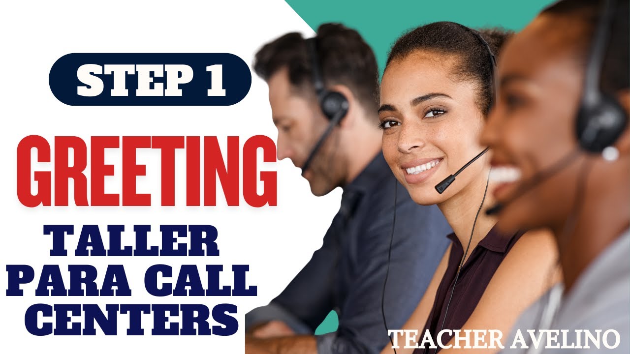 Taller de Call Center: STEP 1 GREETING - YouTube