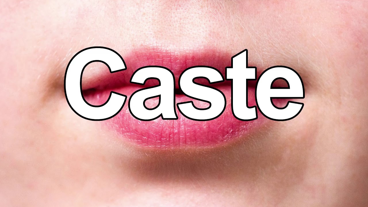 How to Pronounce Caste - YouTube