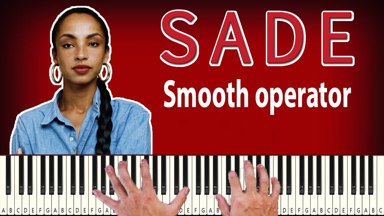Sade - Smooth operator - PIANO TUTORIAL - YouTube