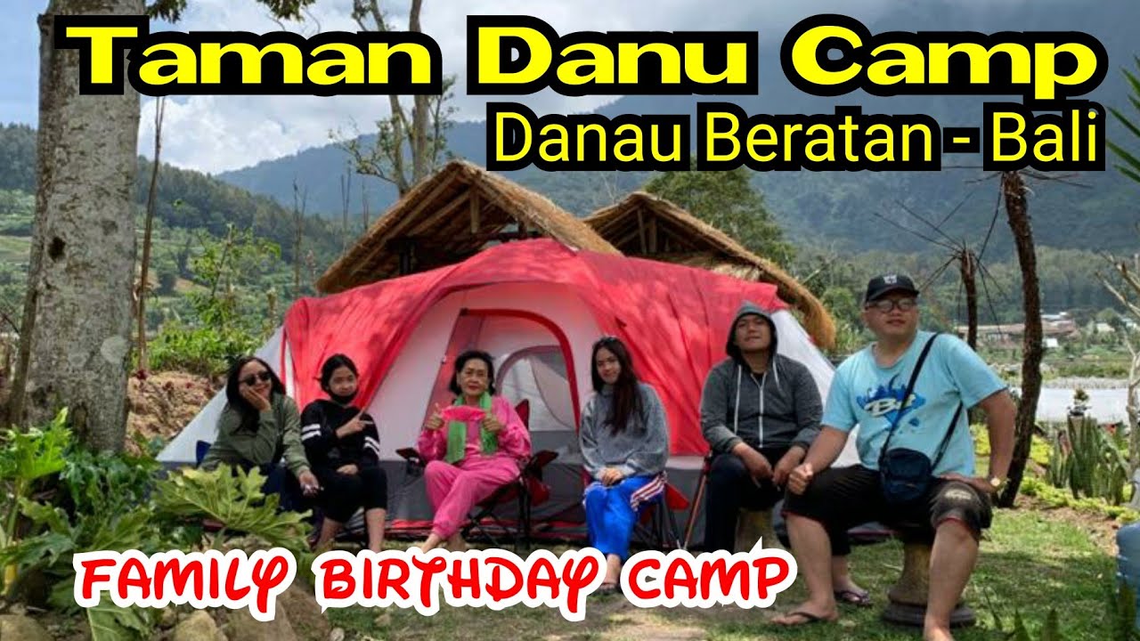 Ge4Re BALI Our 5th Camping di TAMAN DANU CAMP Bedugul, Bali. Just us ...