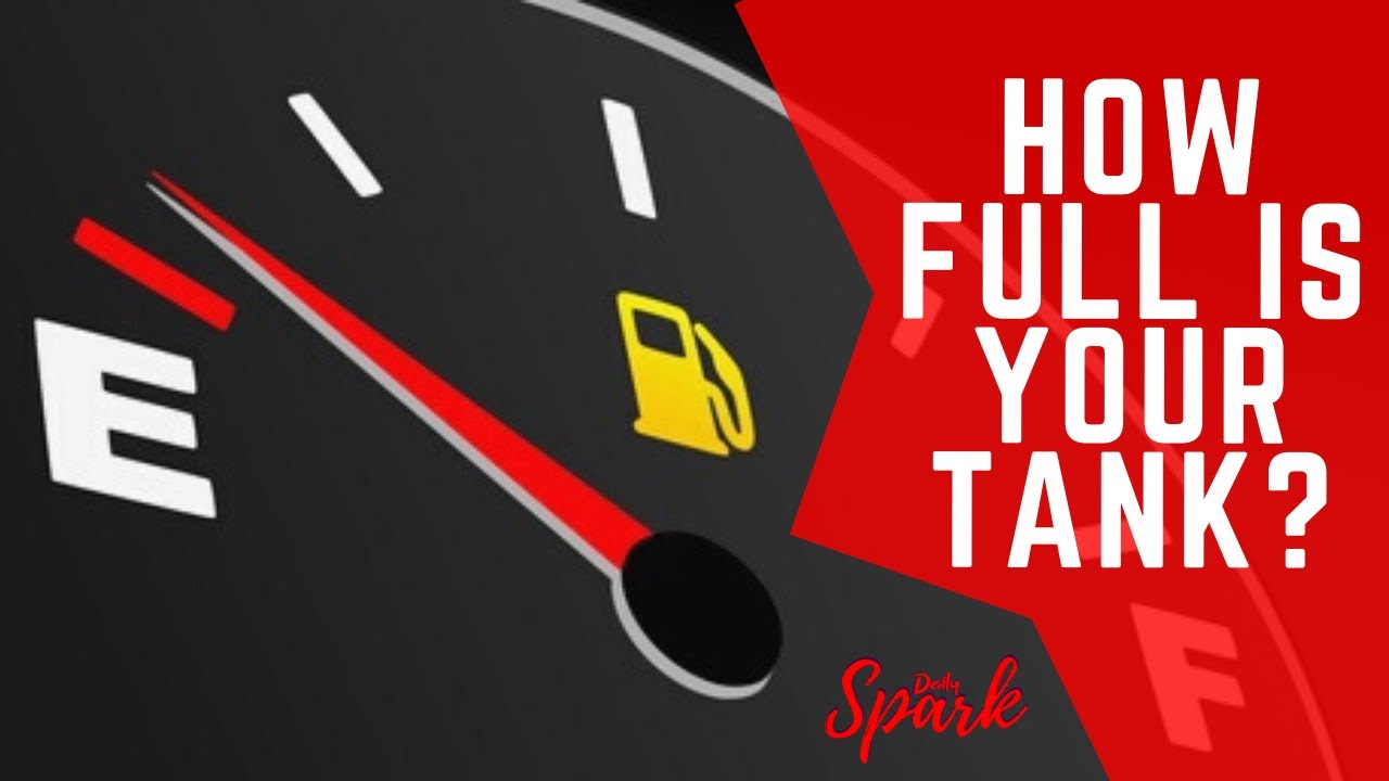 How full is your tank? - YouTube
