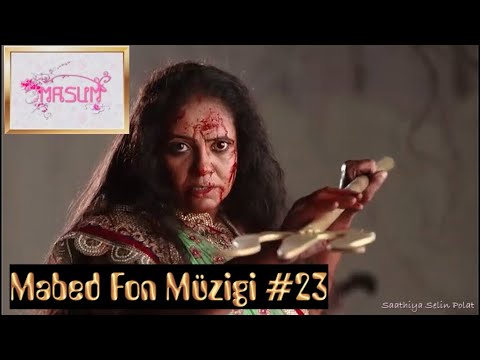 Masum ~ Mabed Müzigi #23 ~ Saath Nibhana Saathiya ~ Temple Theme Song #23