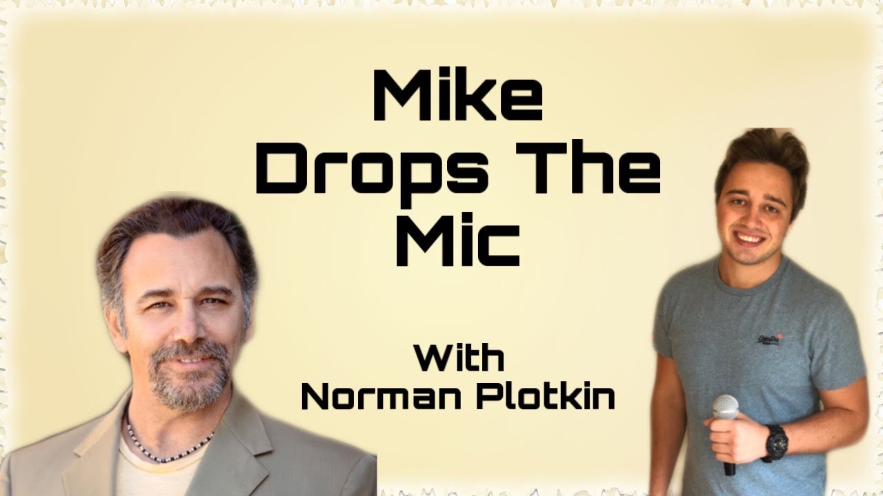 Mike Drops The Mic Episode #14: Norman Plotkin / Co-host: Marie Lineman ...