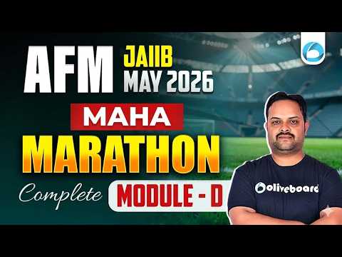 JAIIB AFM Module D Marathon 2026 | Concepts + MCQs | JAIIB Exam Preparation 2026 | Oliveboard